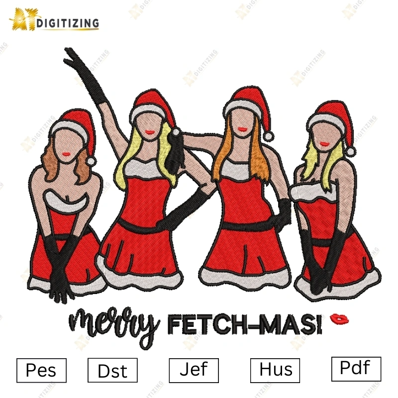 Merry Fetchmas Mean Girls Christmas embroidery design - AT Embroidery ...