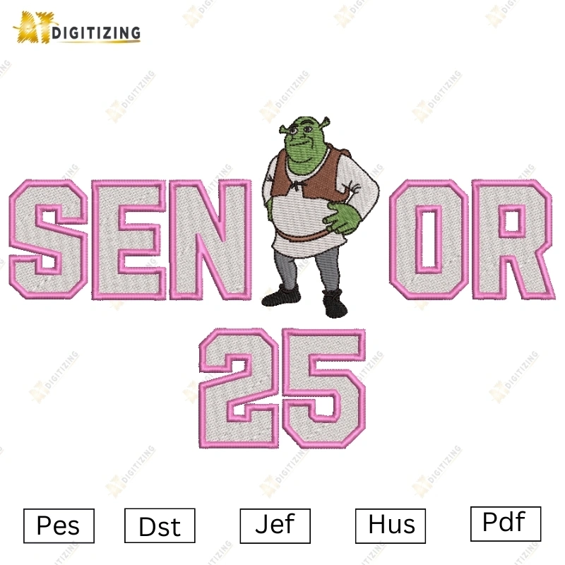 Senior 25 Shrek Embroidery Design - AT Embroidery Digitizing