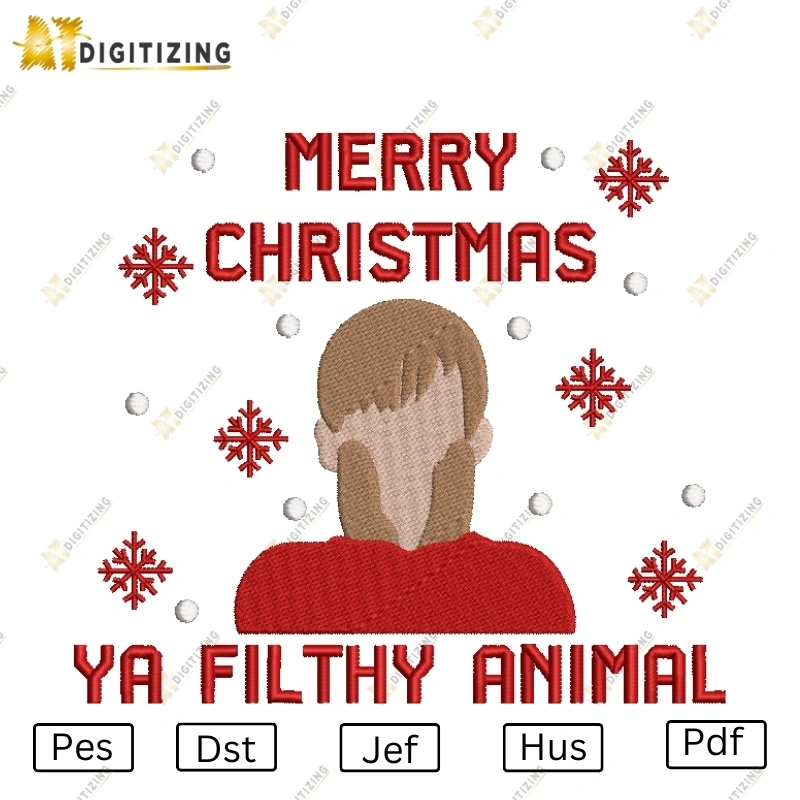 Merry Christmas Ya Filthy Animal Embroidery | AtDigitizing